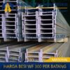 Harga Besi WF 300 Terbaru 2026 Per Kg/Batang - Buanamikon